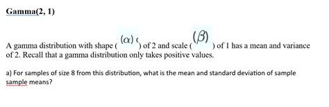 Solved A gamma distribution with shape α c of and Chegg