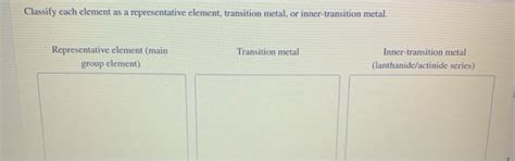 solved classify cach element as a representative element