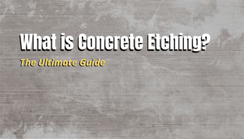 What Is Etching Concrete The Ultimate Guide The Backyard Pros What Is Etching Concrete The Ultimate Guide The Backyard Pros