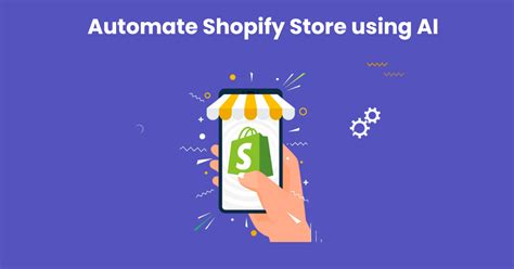 How To Fully Automate Shopify Store Using Ai