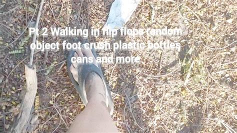 HD Walking In Flip Flops Random Object Foot Crush Plastic Bottles Cans And More Lola Loves HD Walking In Flip Flops Random Object Foot Crush Plastic Bottles Cans And More Lola Loves