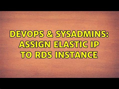 DevOps SysAdmins Assign Elastic IP To RDS Instance YouTube