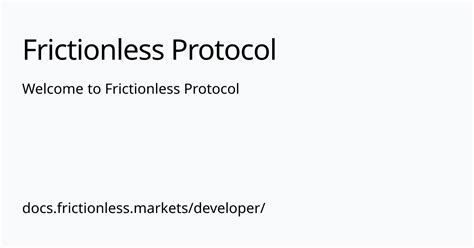 Welcome To Frictionless Protocol Frictionless Protocol