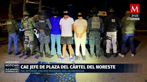 Detienen A Jefe Del Cártel Del Noreste En Zacatecas Grupo Milenio