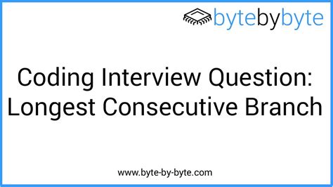 Interview Question Longest Consecutive Branch Youtube