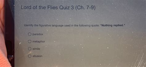 Solved Lord Of The Flies Quiz 3 Ch 7 9 Ldentify The Figurative
