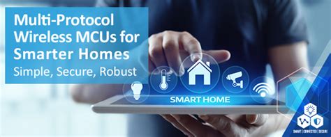 Multi Protocol Wireless Mcus For Smarter Homes Ebom