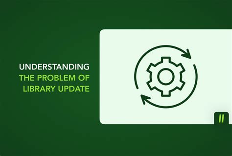 Understanding The Problem Of Library Update Arolla