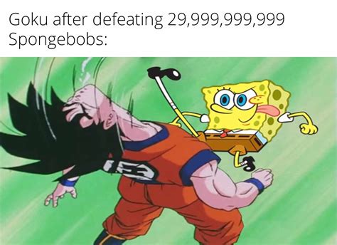 Realistically Goku Cant Even Beat One Spongebob For The Same Reasons