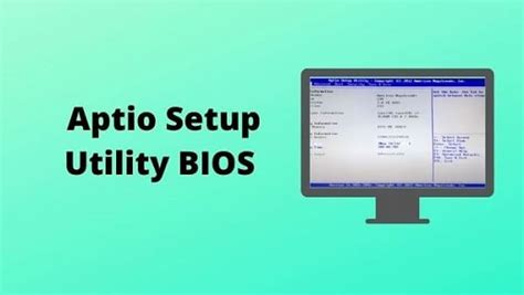 Cách Khắc Phục Lỗi Aptio Setup Utility Không Thể Dễ Hơn