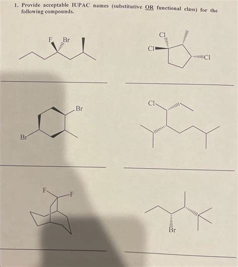 Solved 1 Provide Acceptable IUPAC Names Substitutive OR Chegg Com