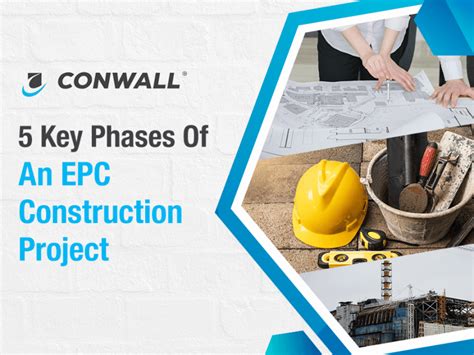 5 Key Phases Of An Epc Construction Project