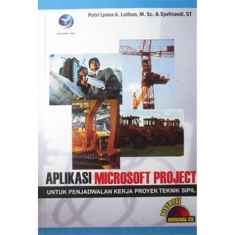 Jual Aplikasi Microsoft Project Untuk Penjadwalan Kerja Proyek Teknik Sipil Kota Malang