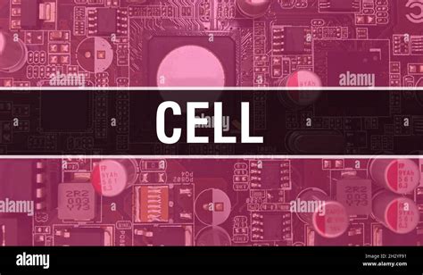 Cell Concept Illustration Using Computer Chip In Circuit Board Cell Close Up Of Integrated