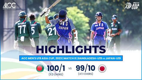 Acc Mens U19 Asia Cup Bangladesh U19 Vs Japan U19 Highlights Youtube