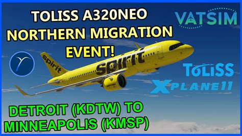 Northern Migration Xviii Airbus Sop Toliss A20n Kdtw Kmsp Xp11 Vatsim Eng Fil Youtube