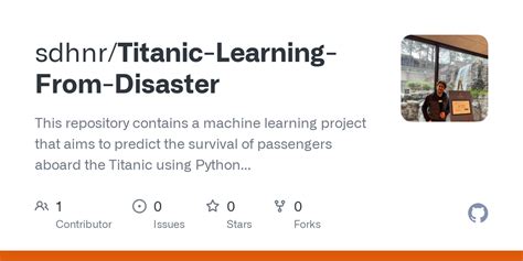 GitHub Sdhnr Titanic Learning From Disaster This Repository Contains A Machine Learning