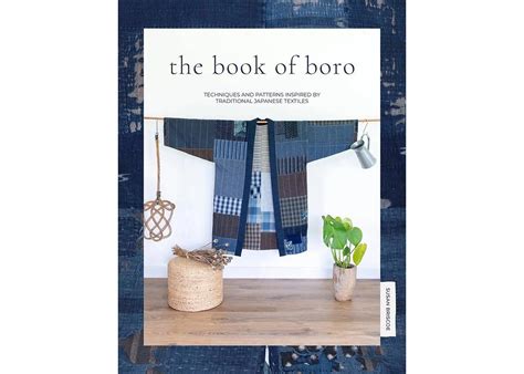 What Is Boro 6 Things To Know About The Japanese Patchwork Textile