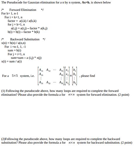 Solved The Pseudocode For Gaussian Elimination For A N By N
