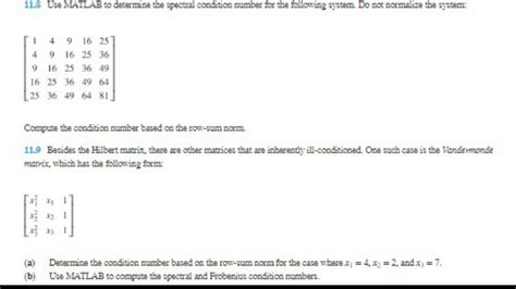 Solved 118 Use Matlab To Determine The Spectral Condition
