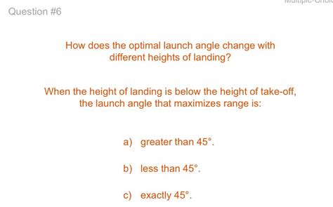 Solved Question 6How Does The Optimal Launch Angle Change Chegg Com