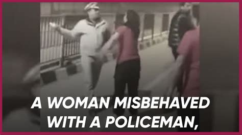 Bathinda A Woman Misbehaved With A Policeman The Video Went Viral True Scoop News Youtube