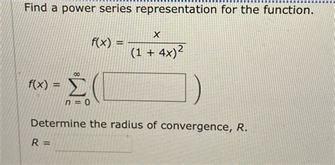 solved find a power series representation for the