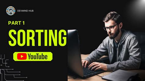 Introduction To Sorting Algorithms Part 01 Youtube