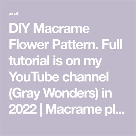 Macrame Flower Pattern Tutorial By Gray Wonders