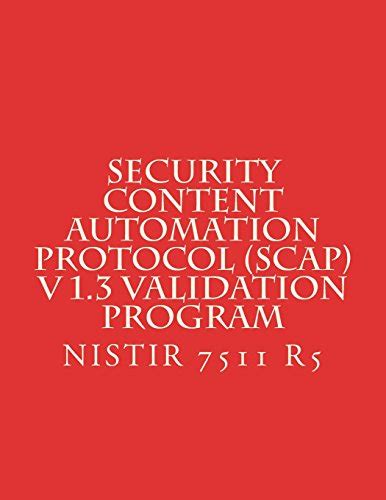 Security Content Automation Protocol SCAP V Validation Program NiSTIR R By National