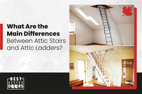 What Are The Main Differences Between Attic Stairs And Attic Ladders