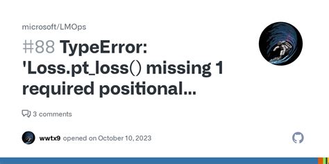 Typeerror Lossptloss Missing 1 Required Positional Argument Logits · Issue 88