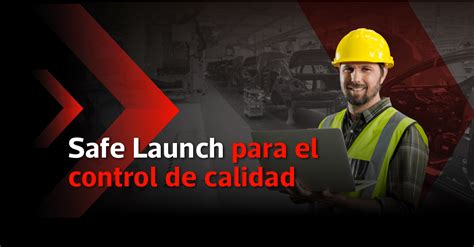 Safe Launch Para El Control De Calidad Aandt Sorting