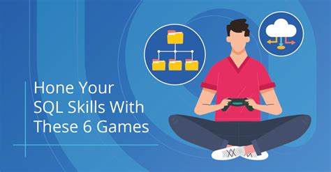 Hone Your Sql Skills With These 6 Games Learning Actors
