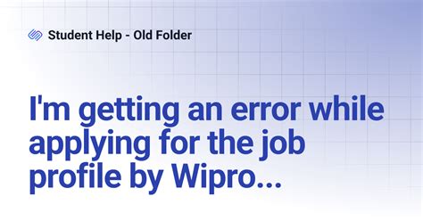 Im Getting An Error While Applying For The Job Profile By Wipro