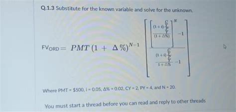 Solved Q 1 3 Substitute For The Known Variable And Solve For Chegg Com