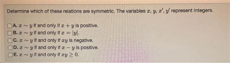 Solved Determine Which Of These Relations Are Symmetric The