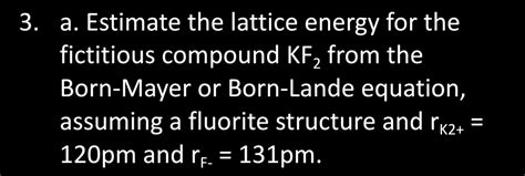 Answered 2 3 A Estimate The Lattice Energy For… Bartleby