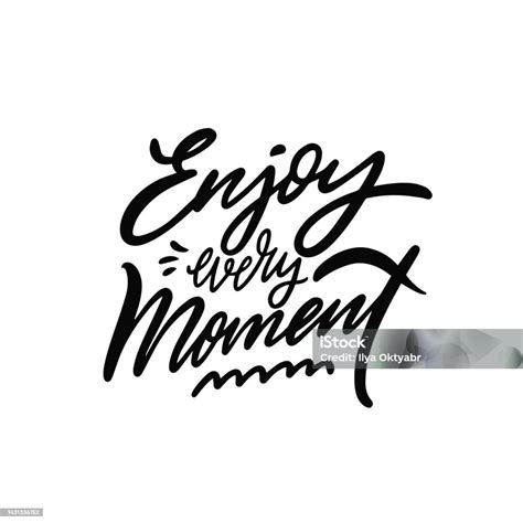 매 순간을 즐기십시오 손으로 그린 검은 색 현대 서예 문구 개념에 대한 스톡 벡터 아트 및 기타 이미지 개념 개념 기호 검은색 Istock