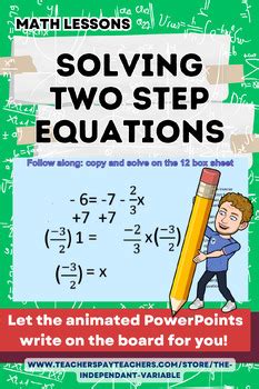 Solving Two Step Equations By The Independant Variable TPT
