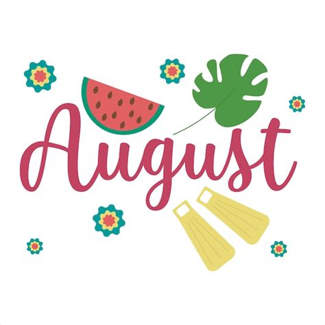 Letras De Agosto Con Elementos Temáticos Sandía Flores Aletas De Hojas