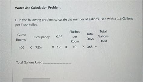 Solved Water Use Calculation Problem E In The Following