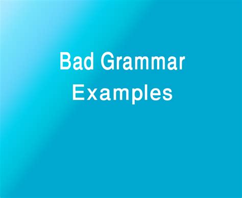 Examples Of Bad Grammar