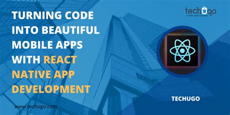 Turning Code Into Beautiful Mobile Apps With React Native App Development ArrisWeb