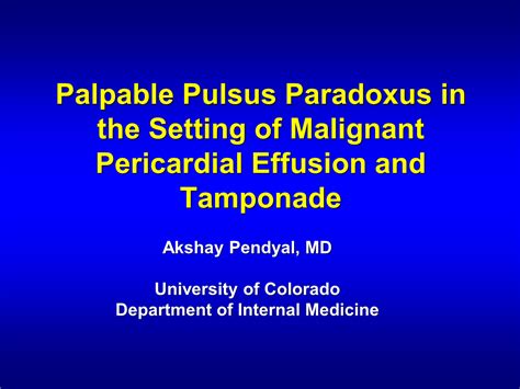 Palpable Pulsus Paradoxus In The Setting Of Malignant Pericardial Effusion And Tamponade Docslib