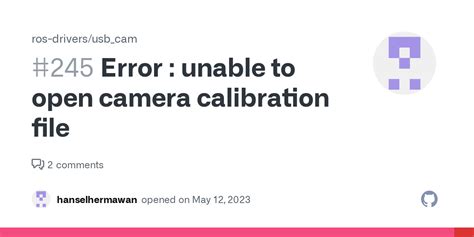 Error Unable To Open Camera Calibration File Issue Ros Drivers Usb Cam GitHub