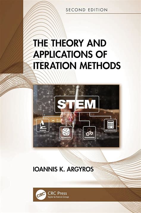The Theory And Applications Of Iteration Methods Argyros Ioannis K