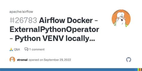 Externalpythonoperator Airflow Docker Requesting Example How To Add Python Venv Rdocker