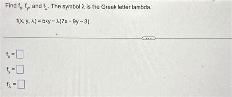 Solved Find Fx Fy And Fλ The Symbol λ Is The Greek Letter