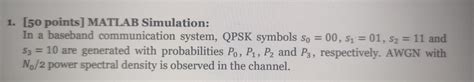Solved 50 ﻿points ﻿matlab Simulationin A Baseband